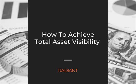 Asset Visibility Total Asset Visibility Radiant