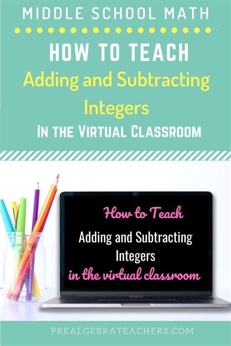 how to teach adding and subtracting integers in the virtual classroom
