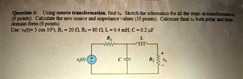Solved Quesrion 4using Source Transformation Find Vo Sketch The