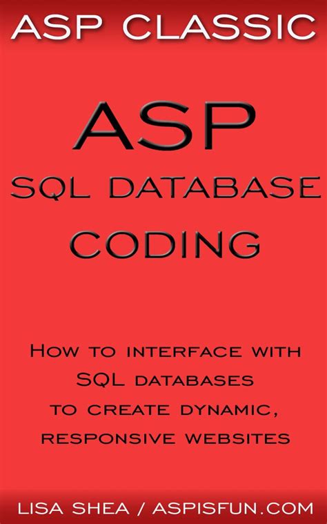 Asp Classic Asp Sql Database Coding Ebook Shea Lisa