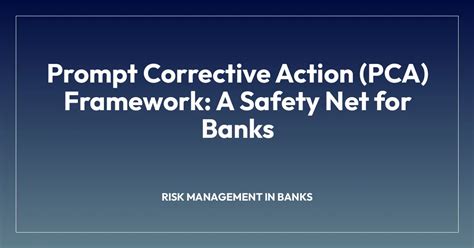 Prompt Corrective Action Pca Framework A Safety Net For Banks • Slm