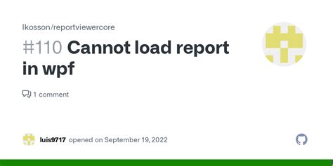 Cannot Load Report In Wpf · Issue 110 · Lkossonreportviewercore · Github