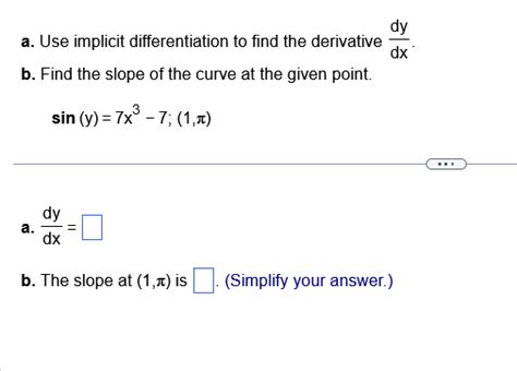Solved A Use Implicit Differentiation To Find The Chegg