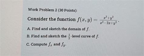 Solved Work Problem 2 30 Points Consider The Function Chegg Com