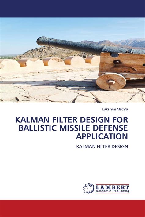 kalman filter design for ballistic missile defense application 978