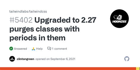 Upgraded To Purges Classes With Periods In Them Tailwindlabs Tailwindcss Discussion