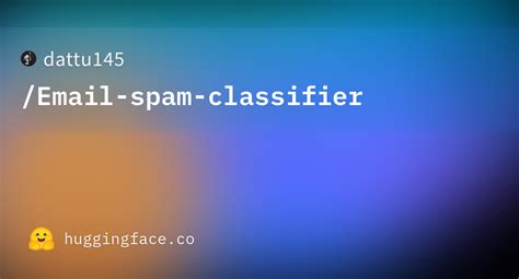 Dattu145email Spam Classifier · Hugging Face