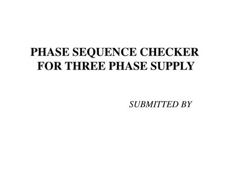 ppt phase sequence checker for three phase supply powerpoint