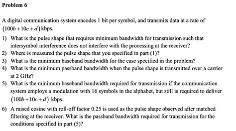 Solved A Digital Communication System Encodes 1 Bit Per