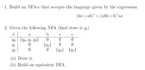 Solved 1 Build an NFA ϵ that accepts the language given by Chegg com