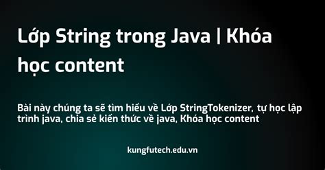 Lớp String Trong Java Khóa Học Content