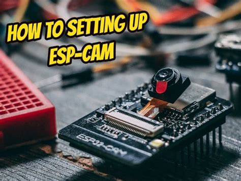 Setting Up Esp Cam With Arduino No More Usb Ttl Arduino Project Hub