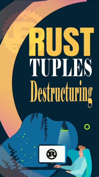 Tuples De Structuring In Rust Youtube