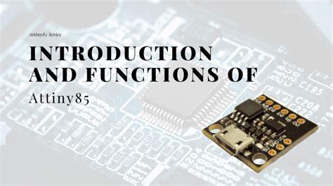 Introduction To Attiny ROBOTIC ELECTRONICS