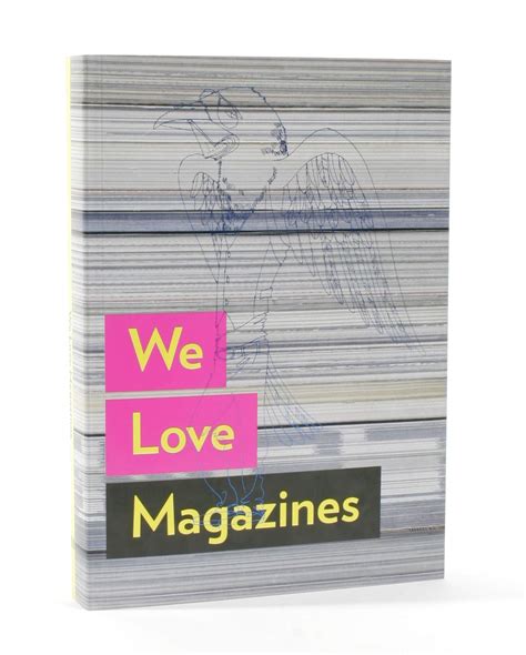 Buy We Love Magazines An Exploration Of Magazines Through