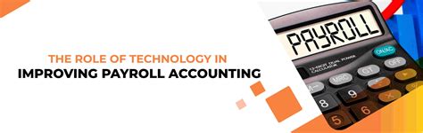 The Role Of Technology In Improving Payroll Accounting
