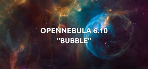 Opennebula 610 Bubble Seamless Vmware Migration Streamlined