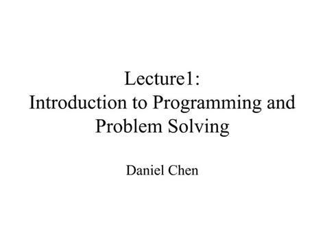 Ppt Lecture Introduction To Programming And Problem Solving Powerpoint Presentation Id