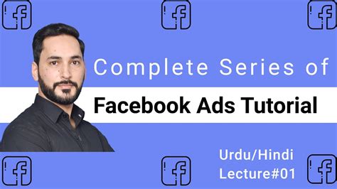Complete Facebook Ads Tutorial Series Lecture01 Urduhindi Youtube