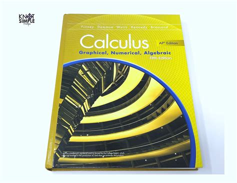 Calculus Graphical Numerical Algebraic AP Th Ed Textbook Essential Study Guide For AP