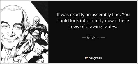 Gil Kane Quote It Was Exactly An Assembly Line You Could Look Into