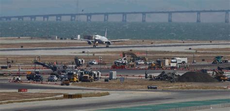‘a Massive Mess Sfo Runway Construction Delays Mount Despite Reduced