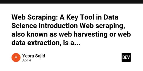 Web Scraping A Key Tool In Data Science Introduction Web Scraping