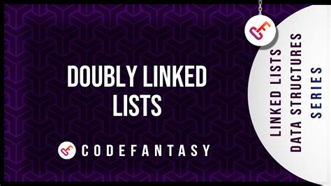Doubly Linked Lists Linked Lists Data Structures Series Youtube