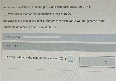 Solved A Normal Population Has Mean μ 7 ﻿and Standard