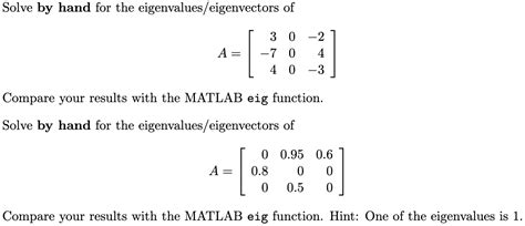 Solved Solve By Hand For The Eigenvalueseigenvectors Of