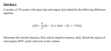 Solved Question Consider A LTI System With Input X N And Chegg