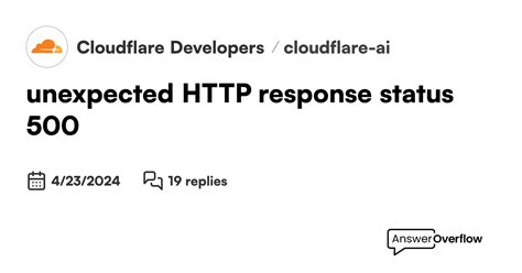 Unexpected Response Status 500 Cloudflare Developers