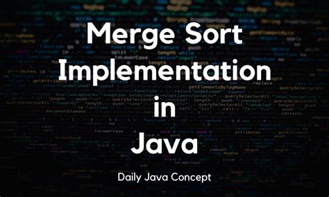 Implementing Merge Sort In Java Daily Java Concept