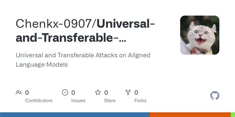 Github Chenkx 0907 Universal And Transferable Adversarial Attacks On Aligned Language Models