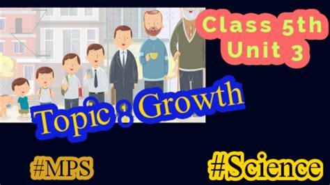 Grade 5science Unit3 Topic Growth Youtube