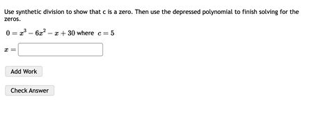 Solved Use Synthetic Division To Show That C Is A Zero Then Chegg