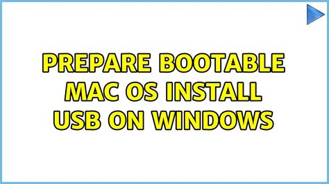 Prepare Bootable Mac OS Install Usb On Windows YouTube
