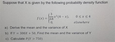 Solved Suppose That X Is Given By The Following Probability Chegg Com