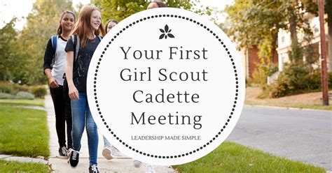 First Girl Scout Cadette Meeting Of The Year Troop Leader