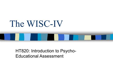Powerpoint Presentation The Wisc Iv Using Intelligence Tests In