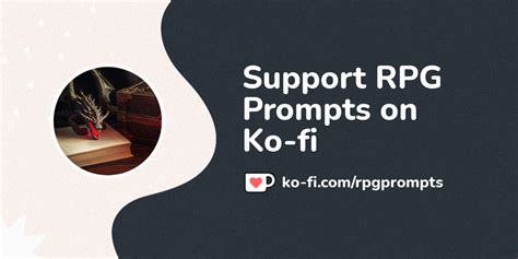 Support RPG Prompts On Ko Fi Ko Fi Com Rpgprompts Ko Fi Where Creators Get Support From