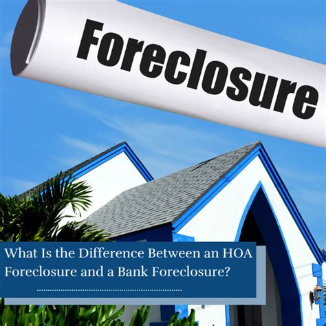 Difference Between Hoa Foreclosure And Bank Foreclosure Sasser Law Firm