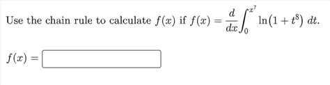 solved use the chain rule to calculate f x if f x d dx