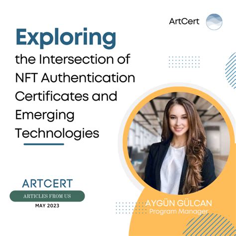 exploring the intersection of nft authentication certificates and