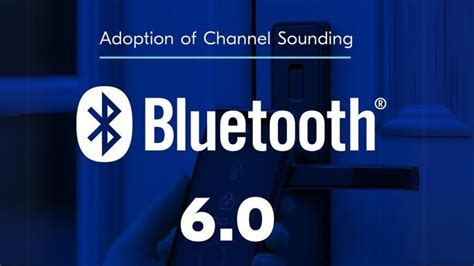 Bluetooth 6 0 Allows For 10cm Range Accuracy Improved Scanning Efficiency And More Security
