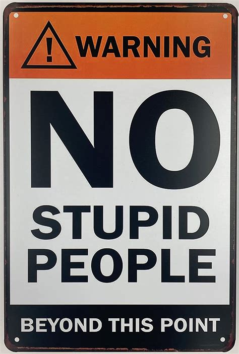 Funny Stupid Warning Signs