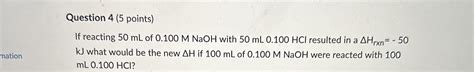 solved question 4 5 ﻿points if reacting 50 ﻿ml of 0 100 ﻿m