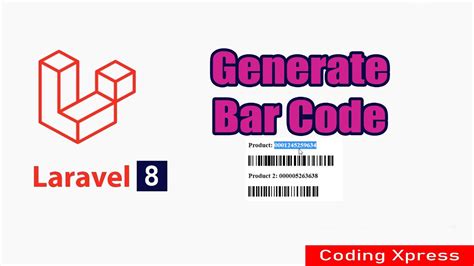 How To Generate Bar Code In Laravel Laravel Tutorial Coding Xpress Youtube