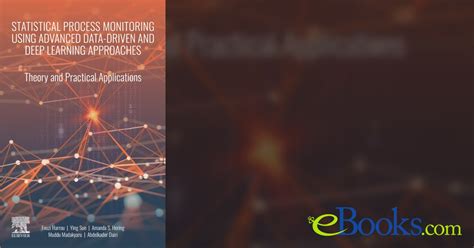 statistical process monitoring using advanced data driven and deep