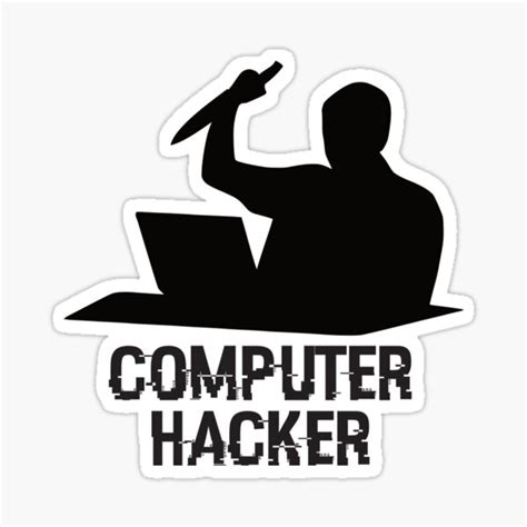 Funny Computer Hacker Sticker By Brynscully Redbubble